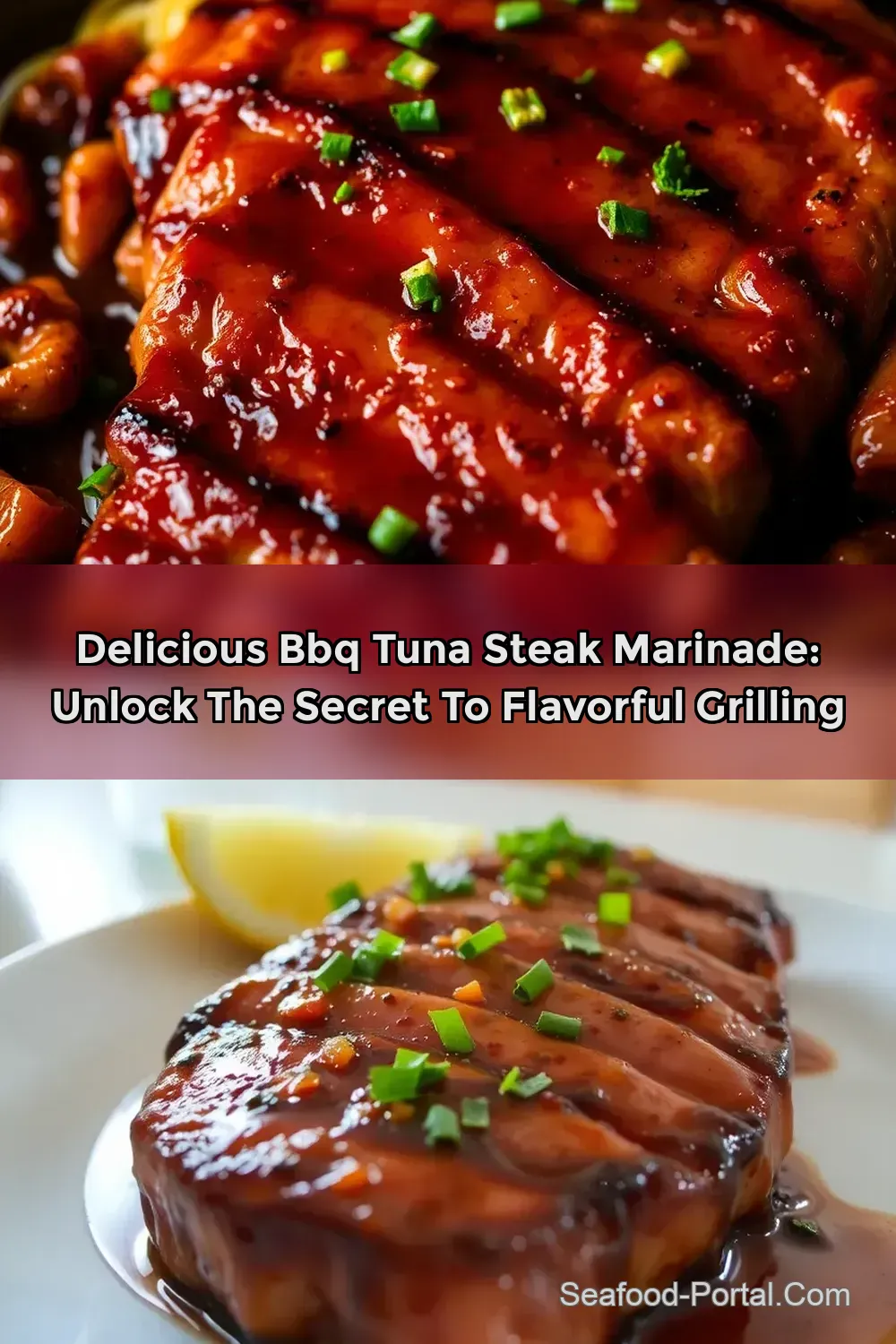 Zesty BBQ Tuna Steak Marinade: A Grilled Delight You'll Love