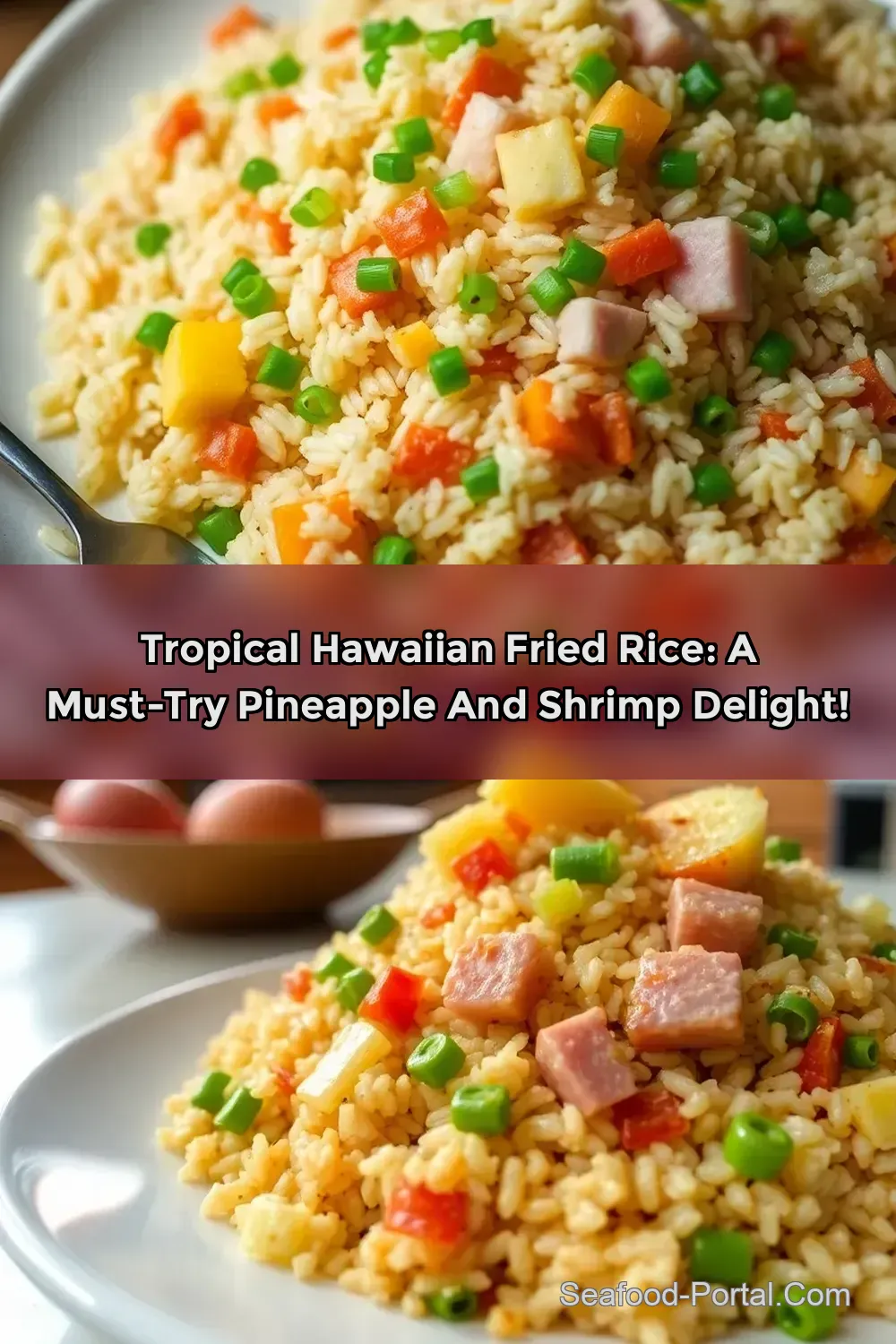 Easy Hawaiian Fried Rice Recipe: A Tropical Twist for Dinner